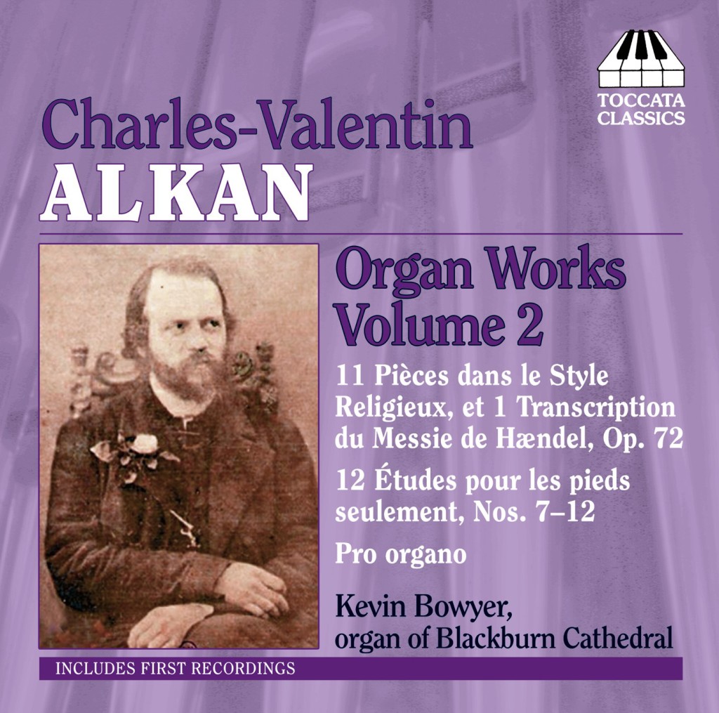 Charles-Valentin Alkan: Organ Works, Volume Two