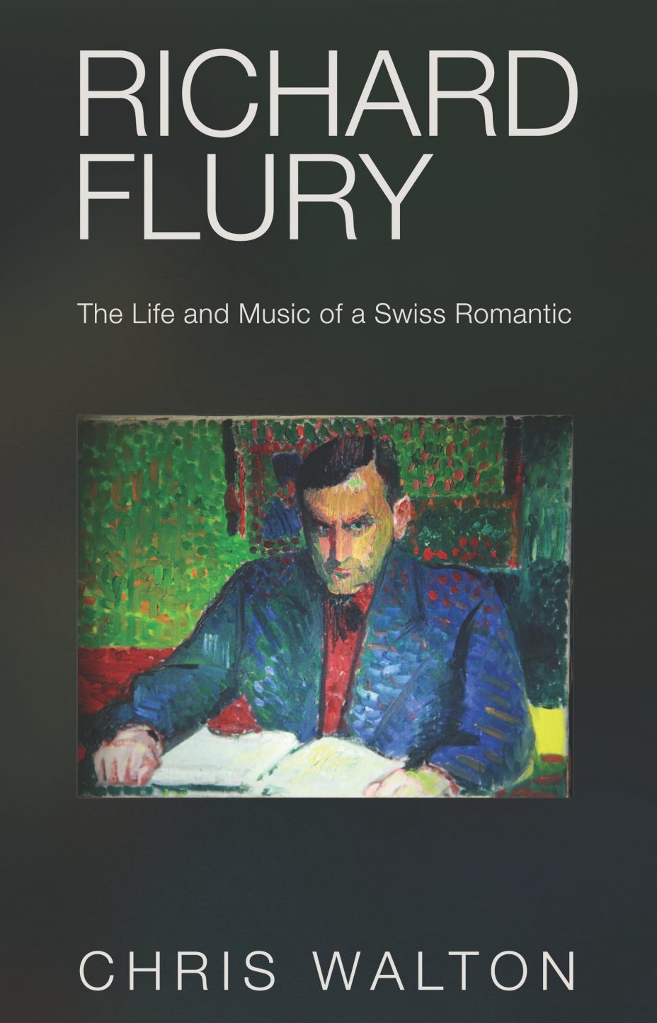 Richard Flury: The Life and Music of a Swiss Romantic Richard Flury: The Life and Music of a Swiss Romantic