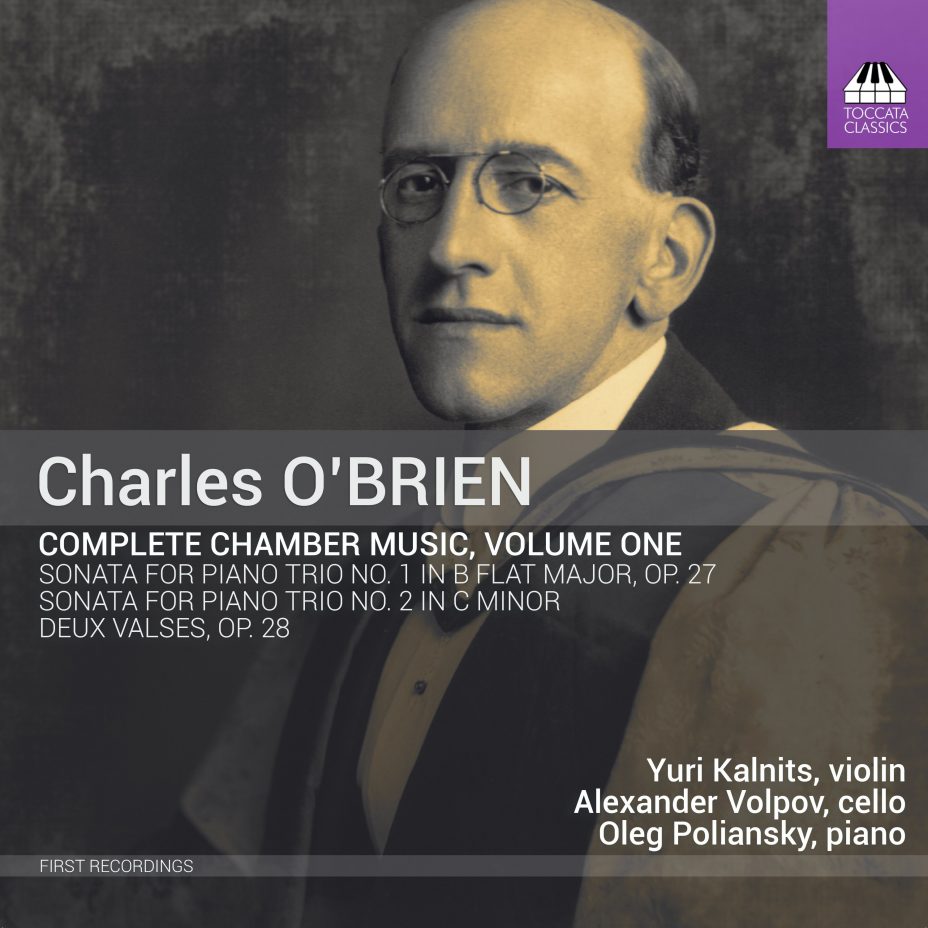 Charles O'Brien: Complete Chamber Music, Volume One