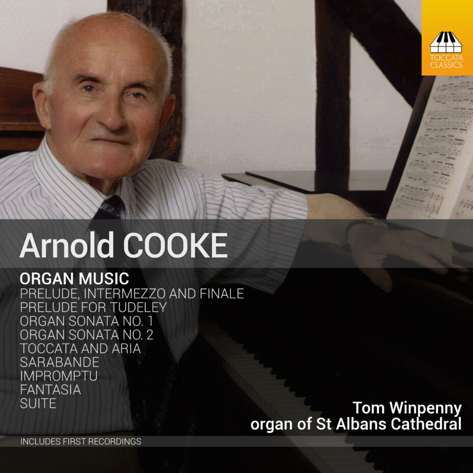 Arnold Cooke: Organ Music | Toccata Music Group | Toccata Classics ...