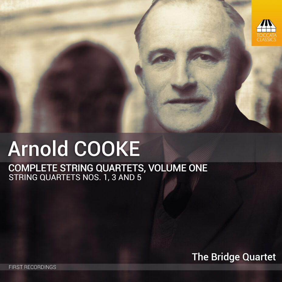 Arnold Cooke: Complete String Quartets, Volume One | Toccata Music ... Arnold Cooke: Complete String Quartets, Volume One | Toccata Music ...