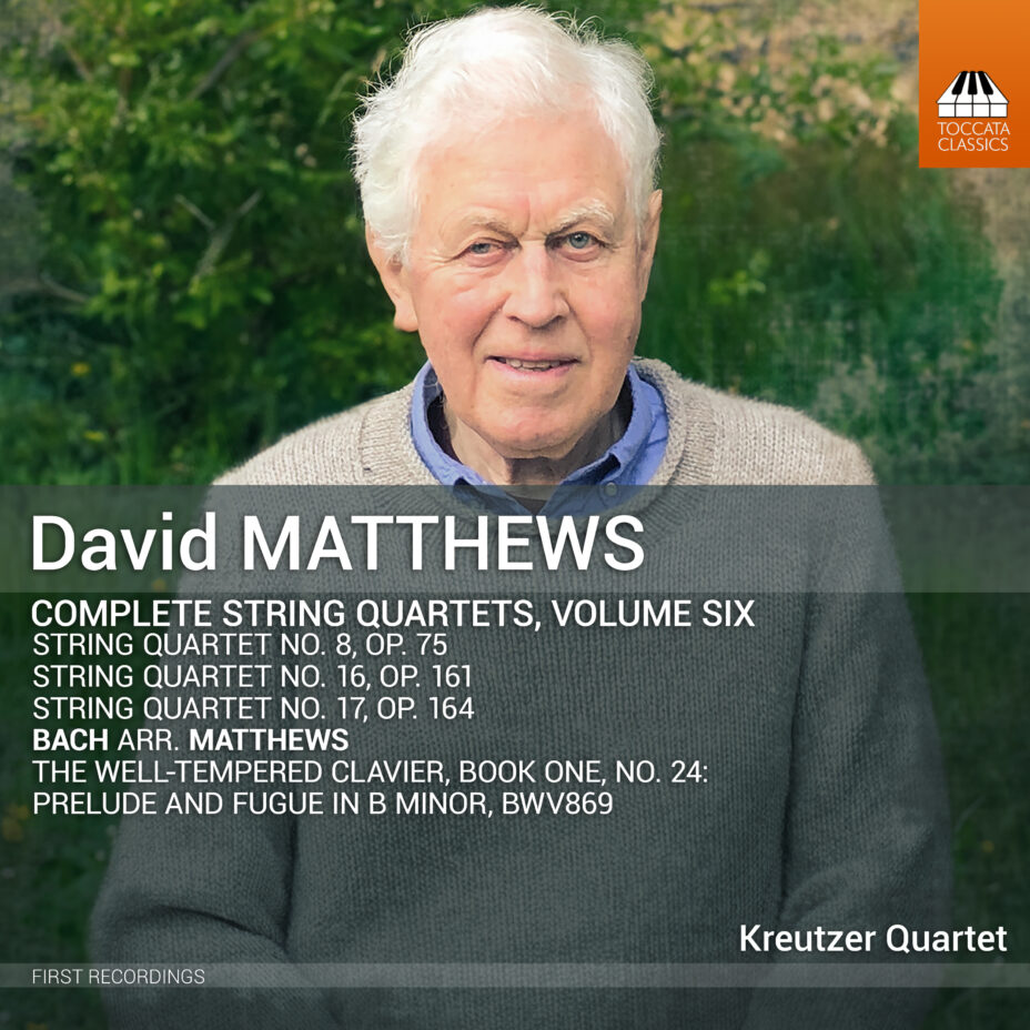 David Matthews: Complete String Quartets, Volume Six | Toccata Music ...